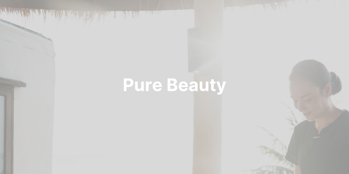 Pure Beauty